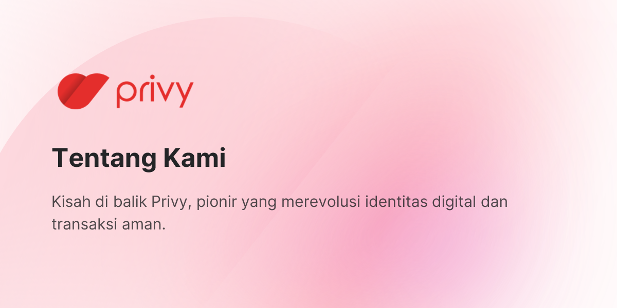 Tentang Kami | Privy