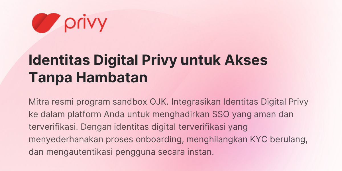 Identitas Digital Privy untuk Akses Tanpa Hambatan | Privy